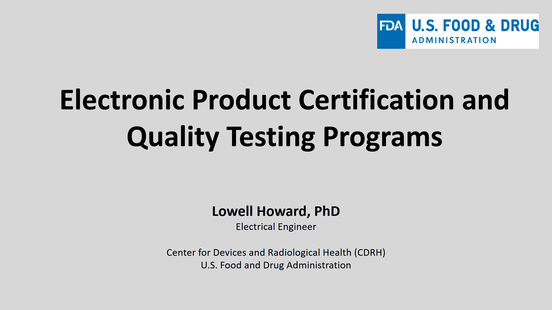 Electronic Product Certification and Quality Control Testing Programs