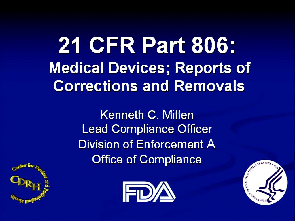 21 CFR Part 806: Medical Devices - Reports of Corrections and Removals