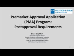 Premarket Approval Application (PMA) Program: Post-approval Requirements